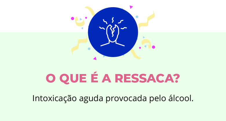 Como curar ressaca? O que é e por que acontece? | Vida Saudável ...